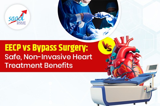EECP vs Bypass Surgery: Non-Invasive Benefits