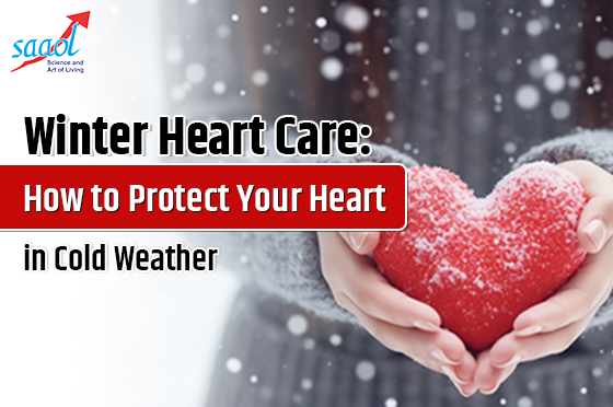 Winter Heart Care: Protect Your Heart in Cold Weather